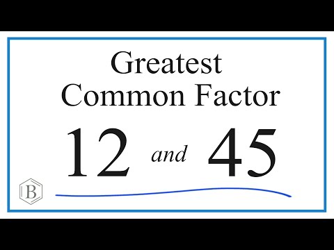 How to Find the Greatest Common Factor for 12 and 45