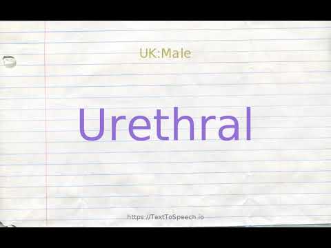 How to pronounce urethral
