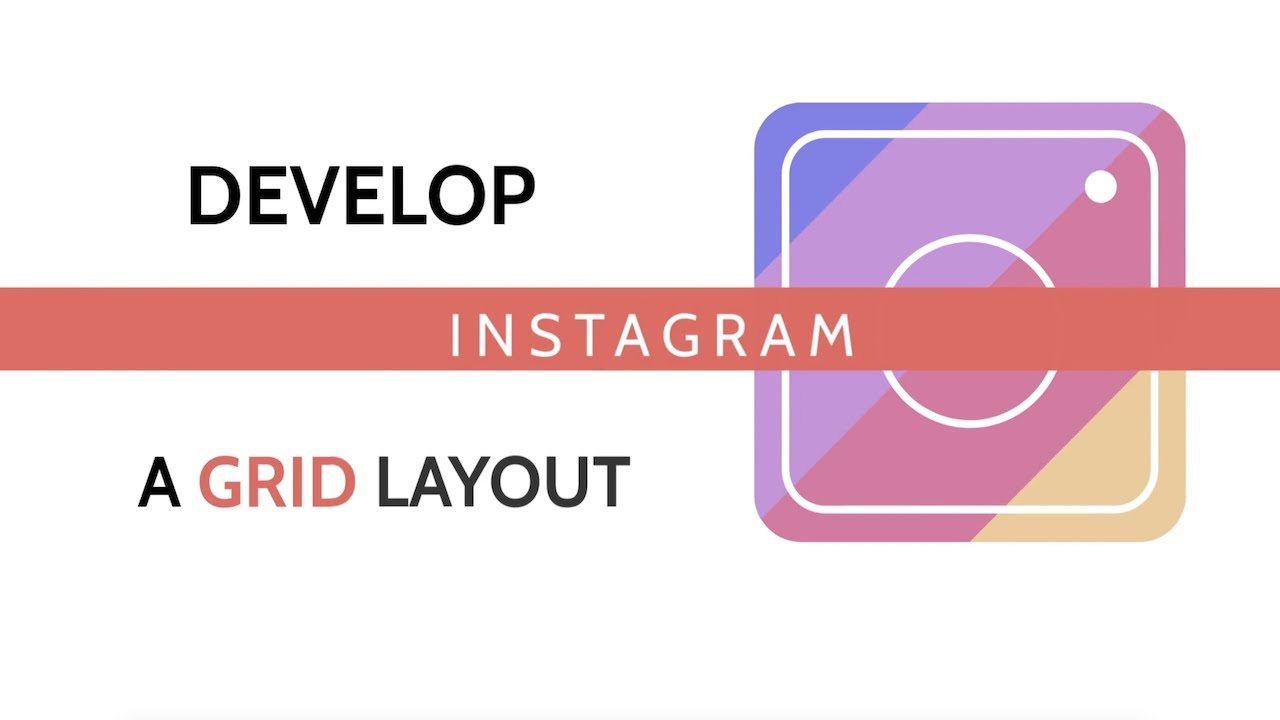 Week1p3 | DEVELOP INSTAGRAM GRID LAYOUT | INSTAGRAM GROWTH IN 1 MONTH