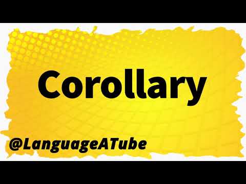 Corollary Pronunciation ⚡️ How To Pronounce Corollary!
