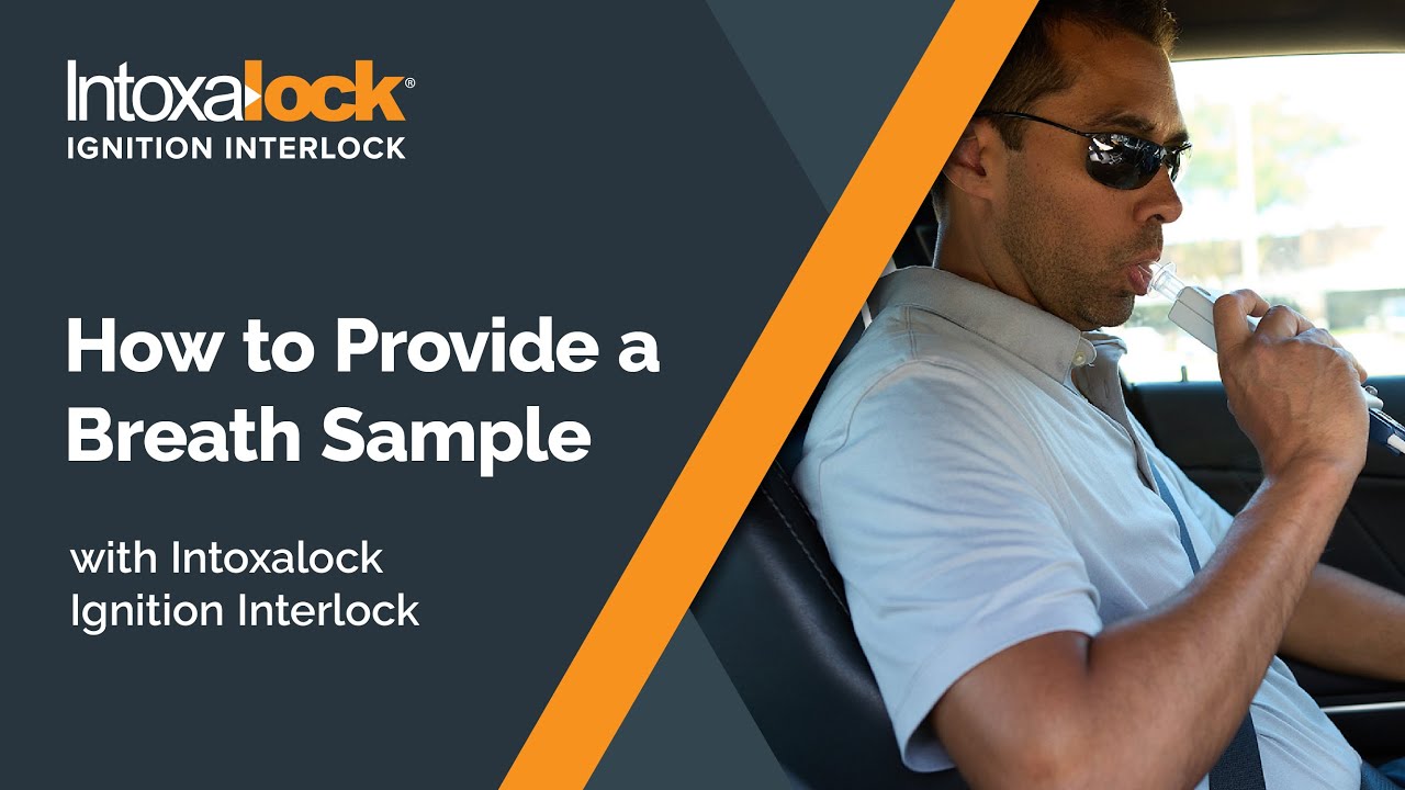 How to Provide a Breath Sample with Intoxalock Ignition Interlock