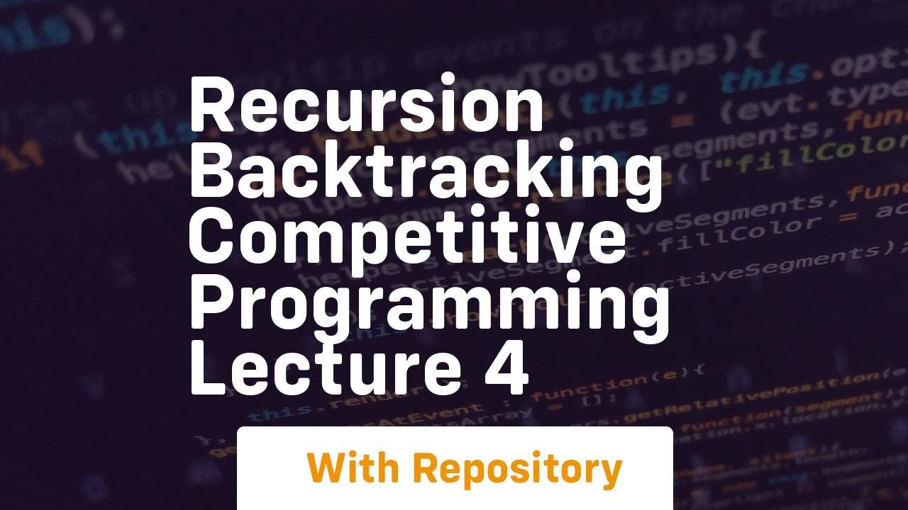 recursion backtracking competitive programming lecture 4