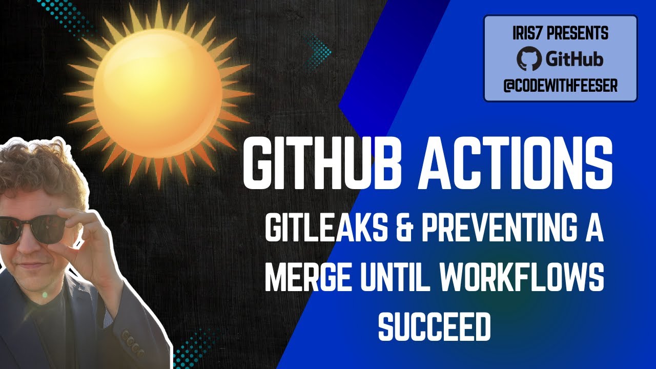 GitHub Actions - GitLeaks and Preventing a Merge Until Workflows Succeed