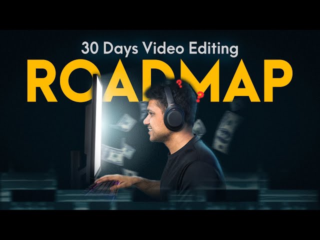 Mastering Video Editing in 30 Days: A Comprehensive Roadmap | Galaxy.ai ...