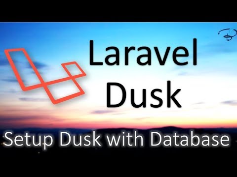 Learn Laravel Dusk Tutorials | Setup Laravel Dusk with Database 2 - Mind Luster
