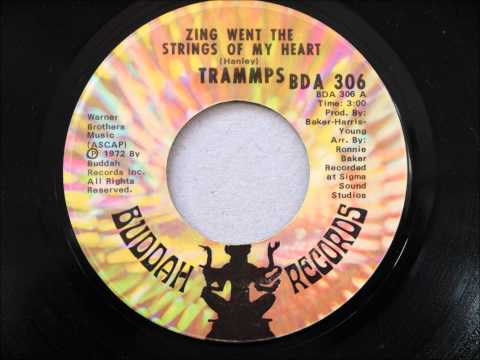 Trammps - Zing Went The Strings Of My Heart
