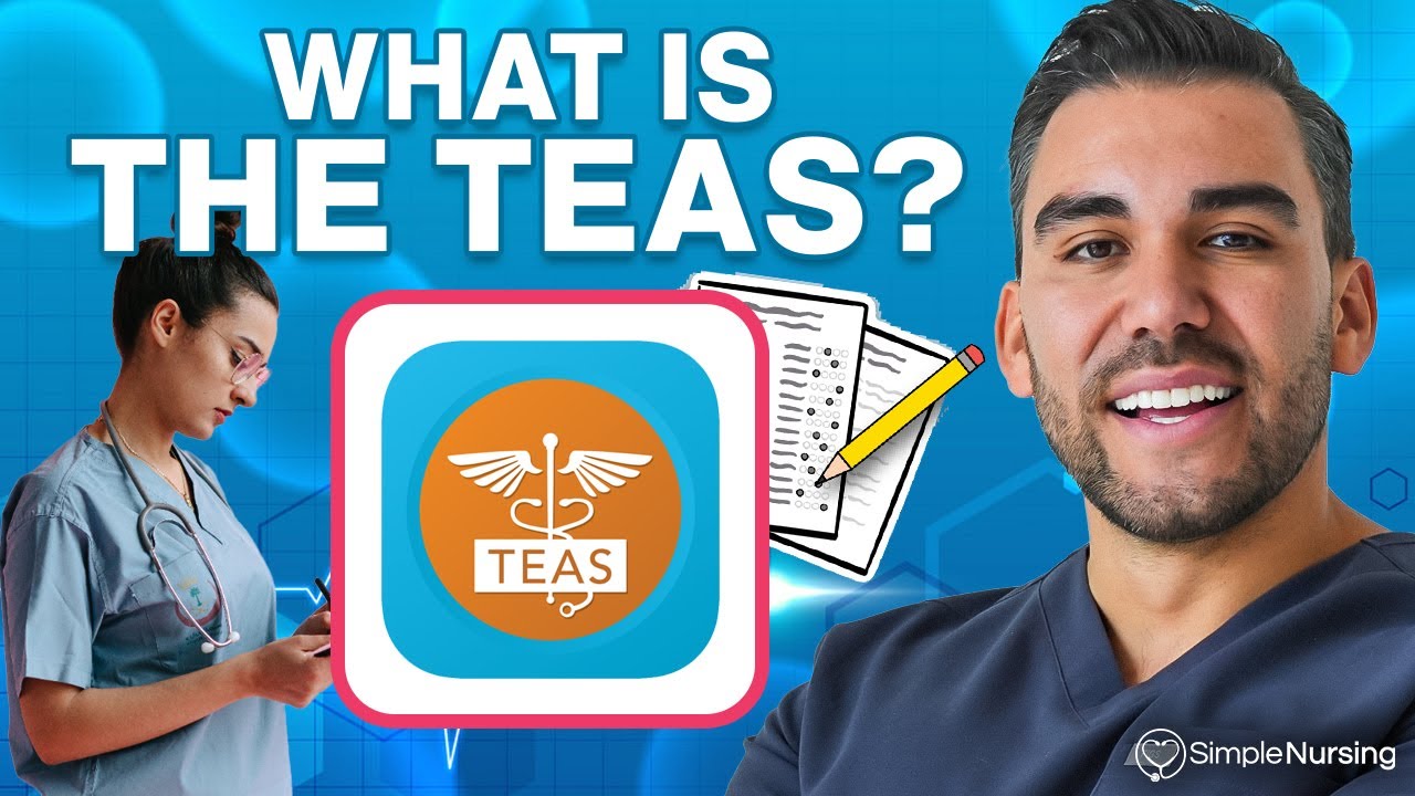 What Is the TEAS Exam? Nursing Student Guide