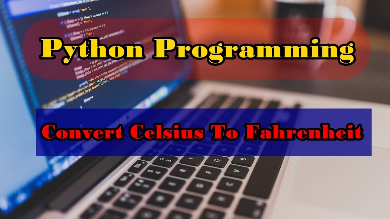 Python Program to Convert Celsius To Fahrenheit || Python Programming Tutorials