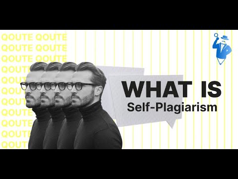 What is Self-Plagiarism and How to Avoid It