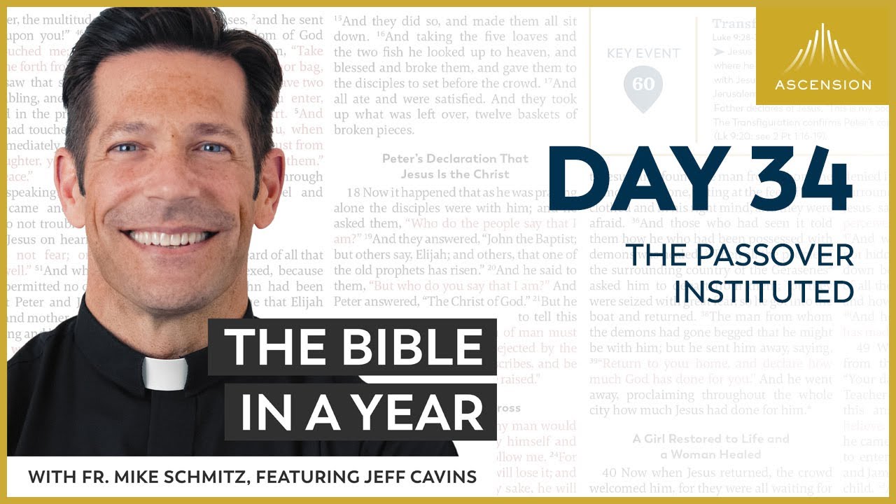 Day 34: The Passover Instituted — The Bible in a Year (with Fr. Mike Schmitz)