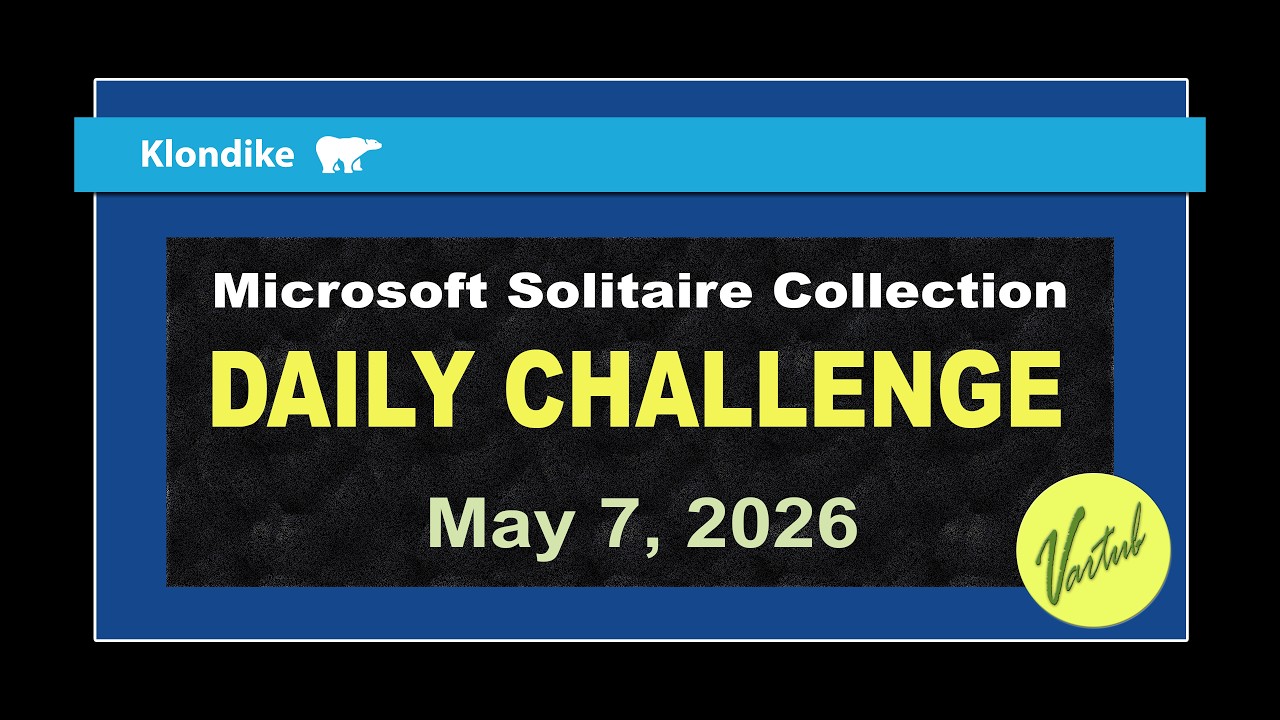Microsoft Solitaire Collection | Daily Challenge May 7, 2026 | Klondike