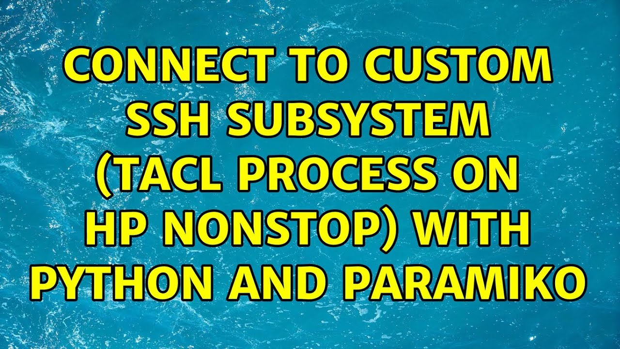 Connect to custom SSH subsystem (TACL process on HP NonStop) with Python and Paramiko