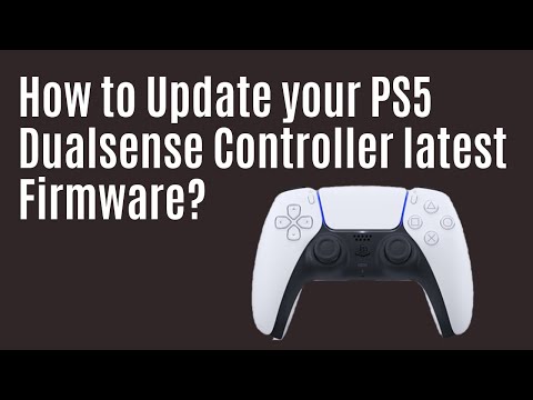 How to Update your PS5 DualSense Controller latest Firmware