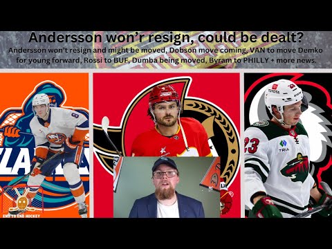 NHL Trade Rumours: Dobson and Andersson being moved, Byram to PHI, Demko update and McDavid deal.