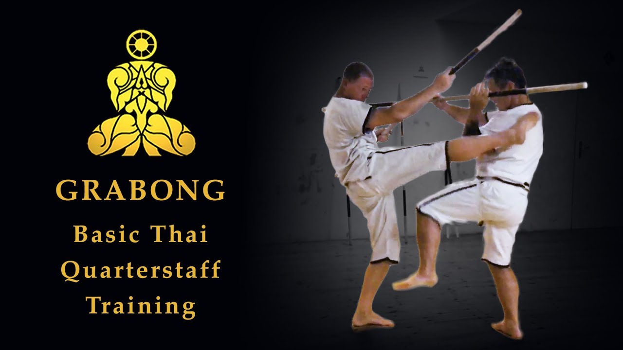GRABONG - Basic Thai Quarterstaff Training