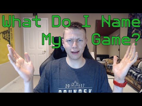 My One Rule for Naming Your Game - Game Development VLOG