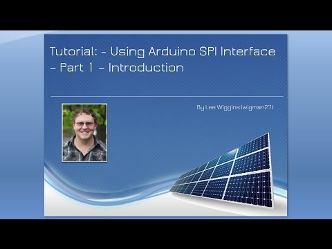 Tutorial: Using Arduino SPI - Part 1 - Introduction