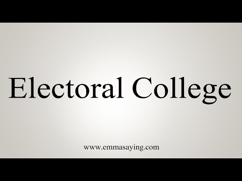 How To Say Electoral College