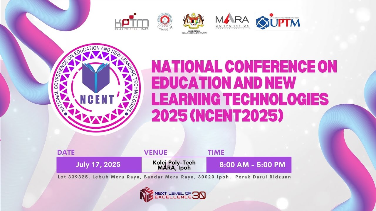 NATIONAL CONFERENCE ON EDUCATION AND NEW LEARNING TECHNOLOGIES 2025 (NCENT 2025)