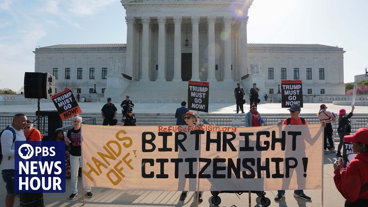 Analyzing the arguments as Supreme Court hears birthright citizenship case