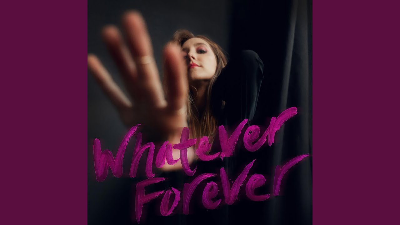 Whatever Forever