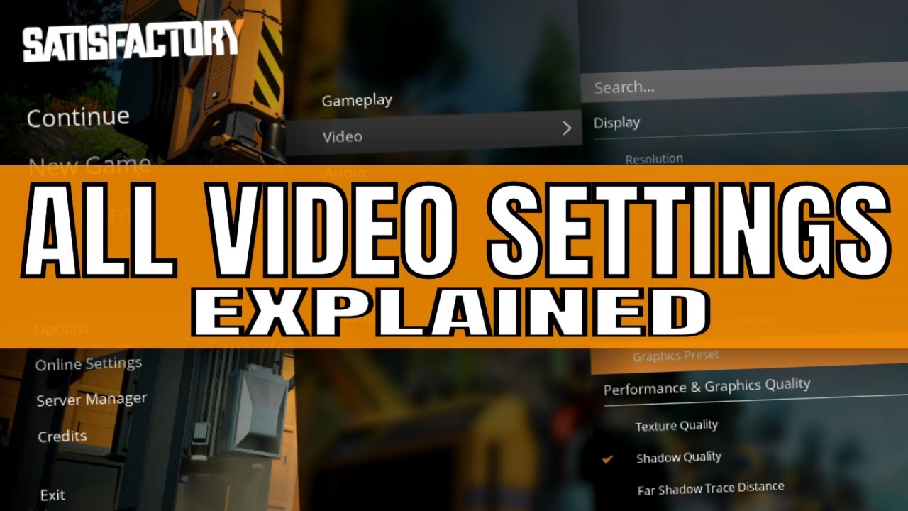 A Comprehensive Guide to Satisfactory 1.0 Video Settings | Galaxy.ai