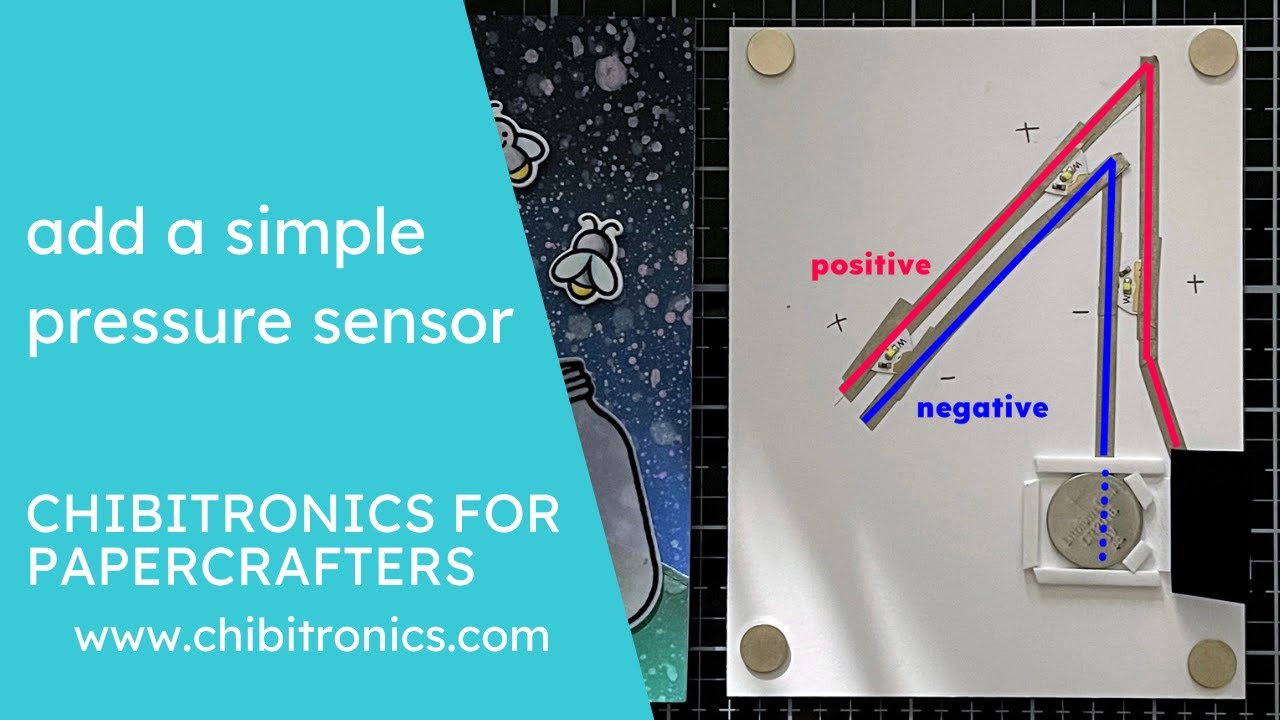 5. Add a Simple Pressure Sensor - Chibitronics for Papercrafters