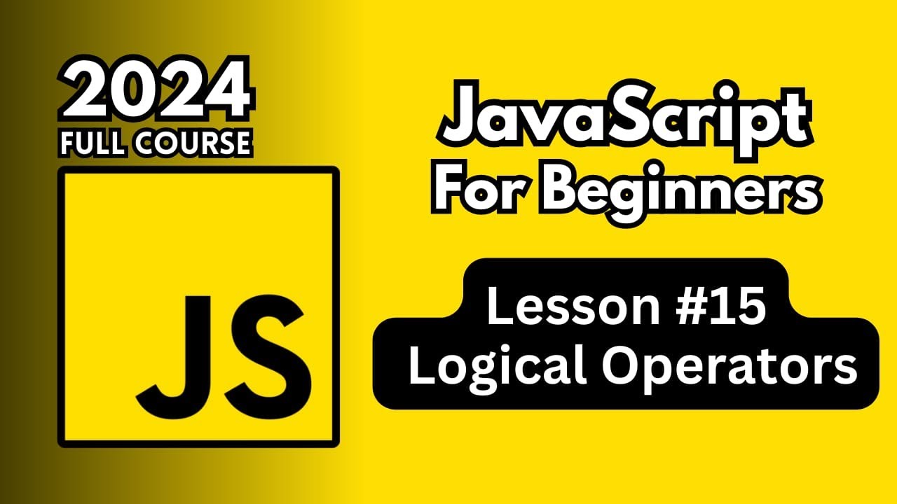 Mastering Logical Operators in JavaScript: A Beginner's Guide