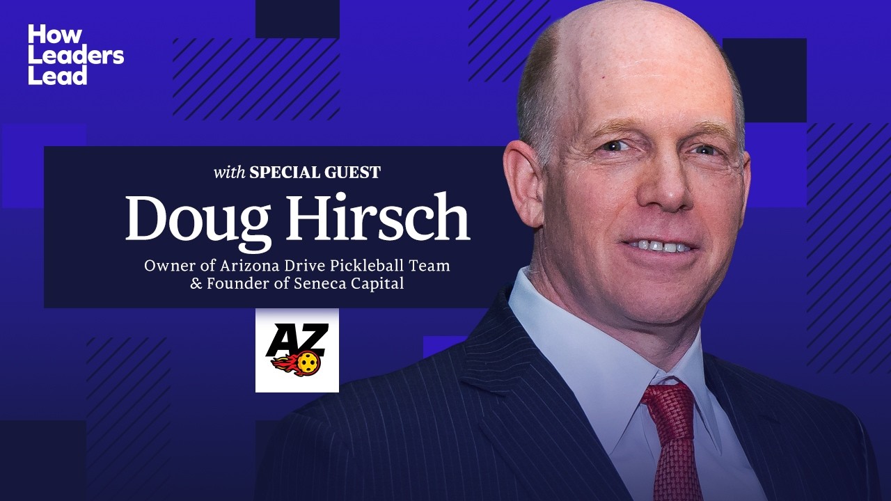 Doug Hirsch | How Leaders Lead