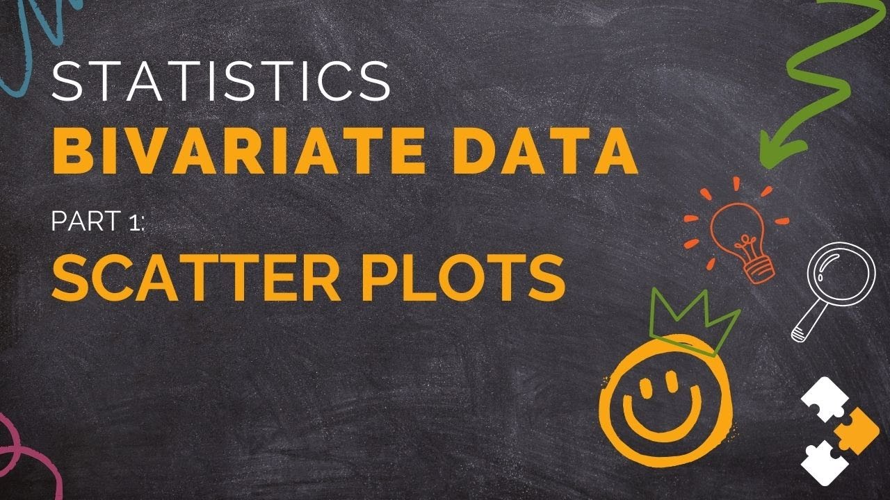Statistics - Bivariate Data Part 1 - Scatter Plots