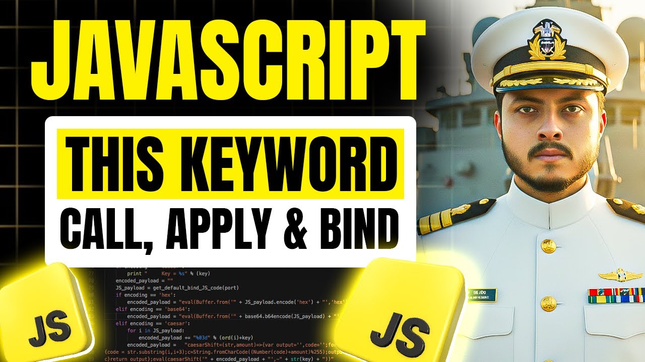 JavaScript this Keyword Explained | Call, apply, bind | Javascript Full Course #22