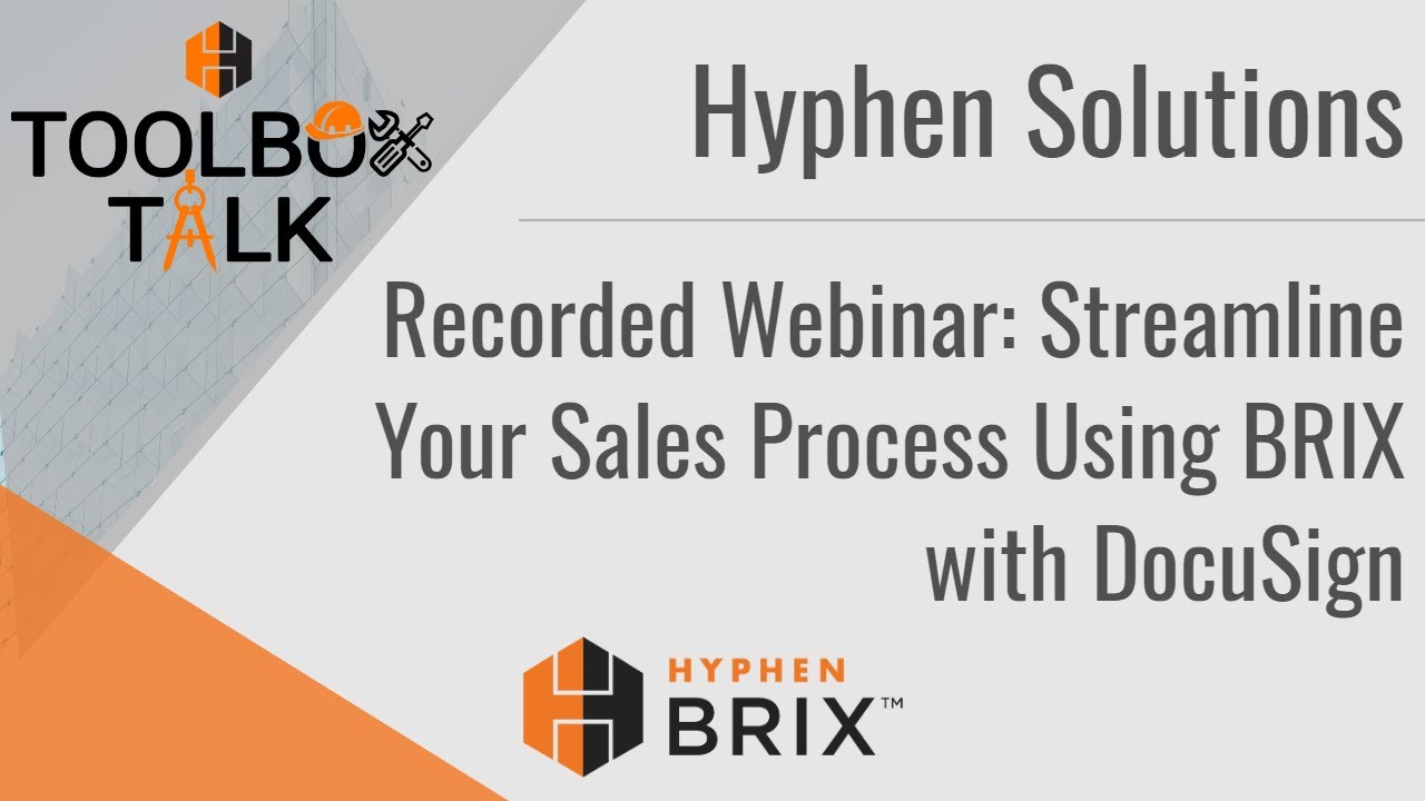 ToolBox Talk | Streamline Your Sales Process Using BRIX with DocuSign