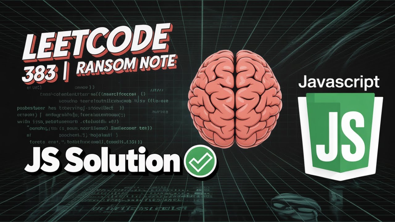 LeetCode 383 Ransom Note JavaScript Solution