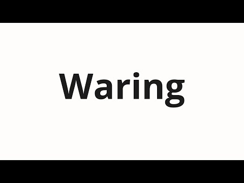 How to pronounce Waring