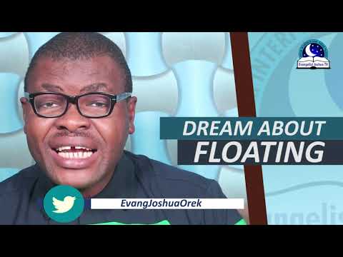 BIBLE DREAM ABOUT FLOATING - Floating in Water and Air