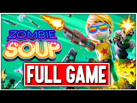 Steam Community :: Video :: ZOMBIE SOUP FULL GAME Full Walkthrough ...