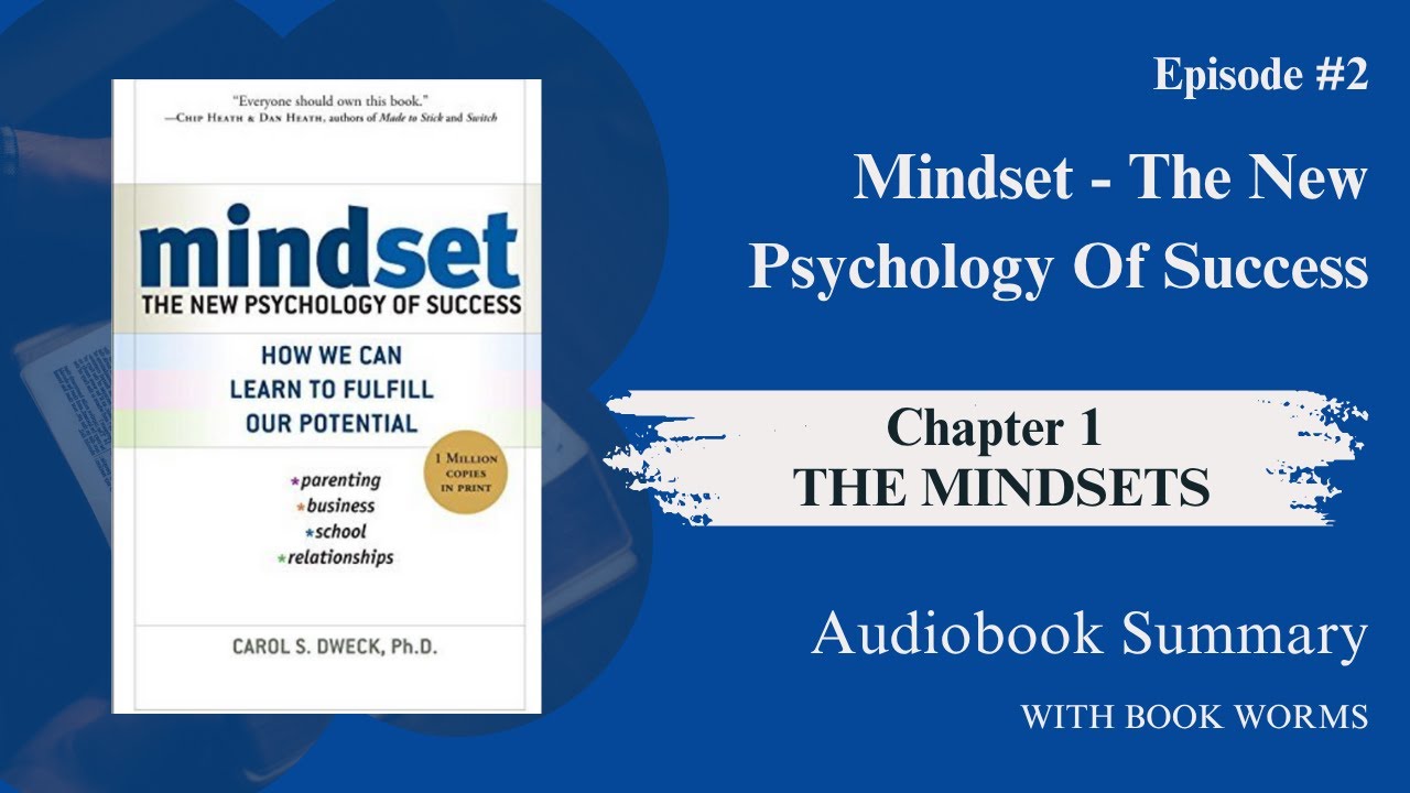 Chapter 1 Summary – The Mindsets | Mindset by Carol Dweck | Audiobook Chapterwise Summary