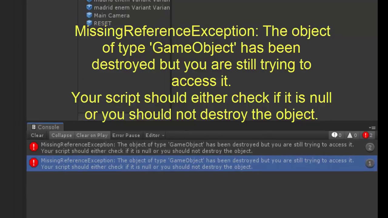 Unity Error MissingReferenceException: The object of type 'GameObject' has been destroyed...