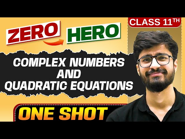 Understanding Complex Numbers and Quadratic Equations: A Comprehensive Guide for Class 11 ...