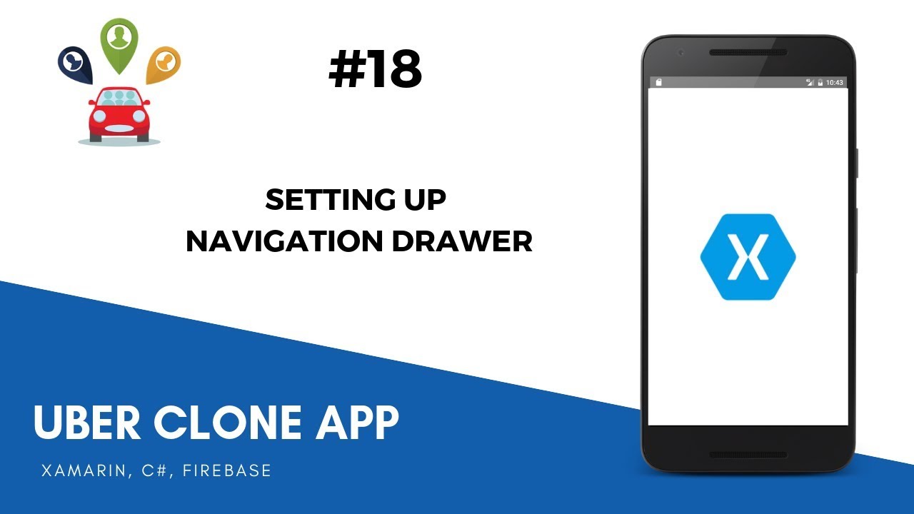 Xamarin Android Uber Clone - Setting Up Navigation Drawer