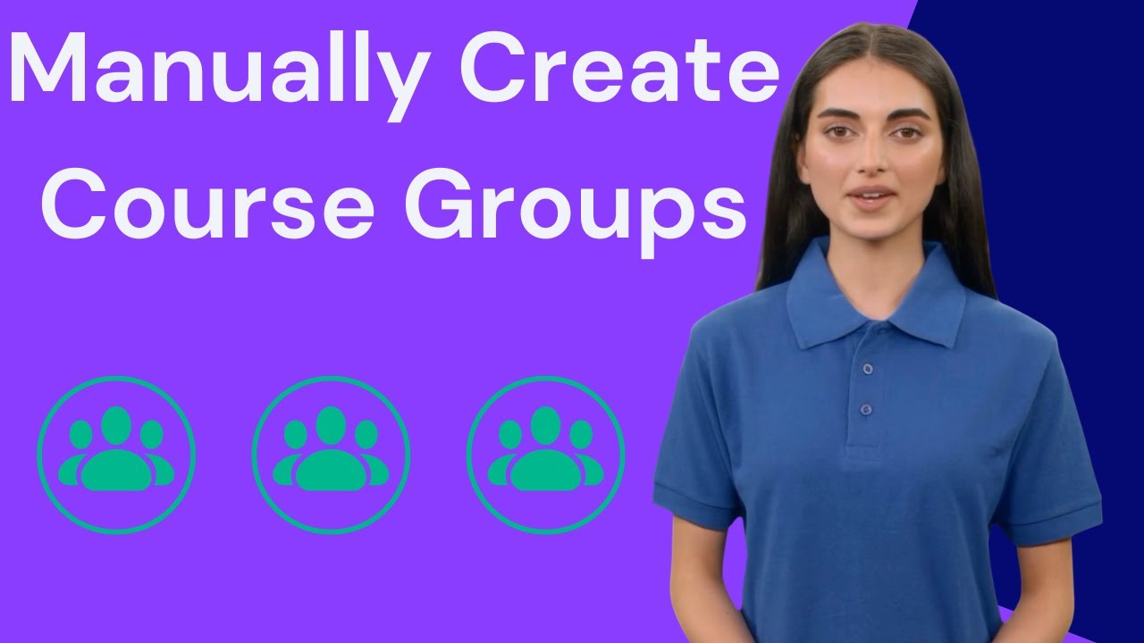 Manually Create Course Groups [Tutorial]