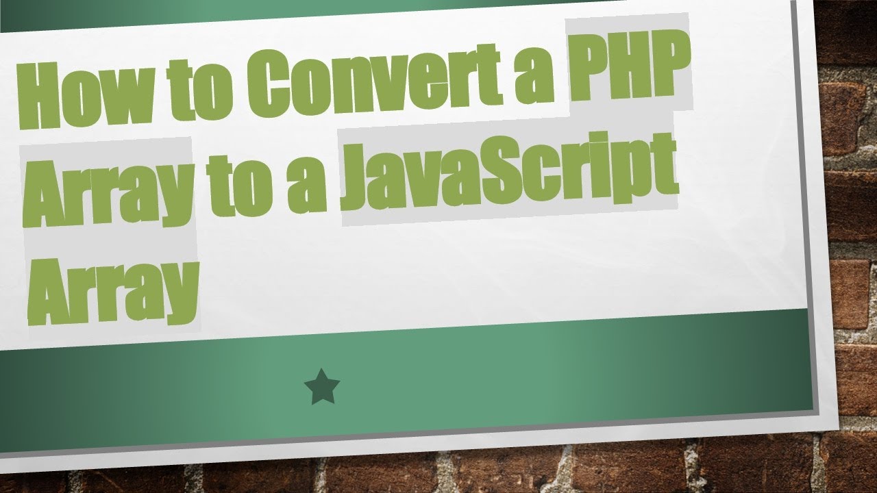 How to Convert a PHP Array to a JavaScript Array