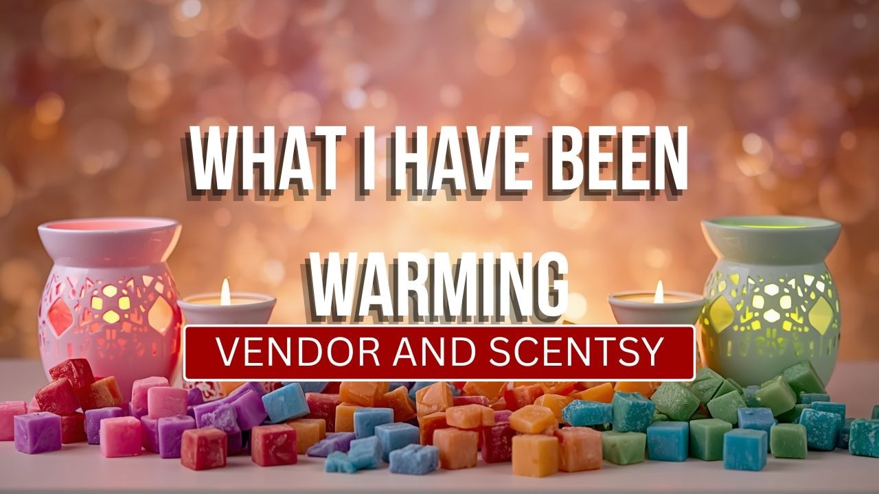 What I have been warming. Scentsy and vendor empties! Week 20 