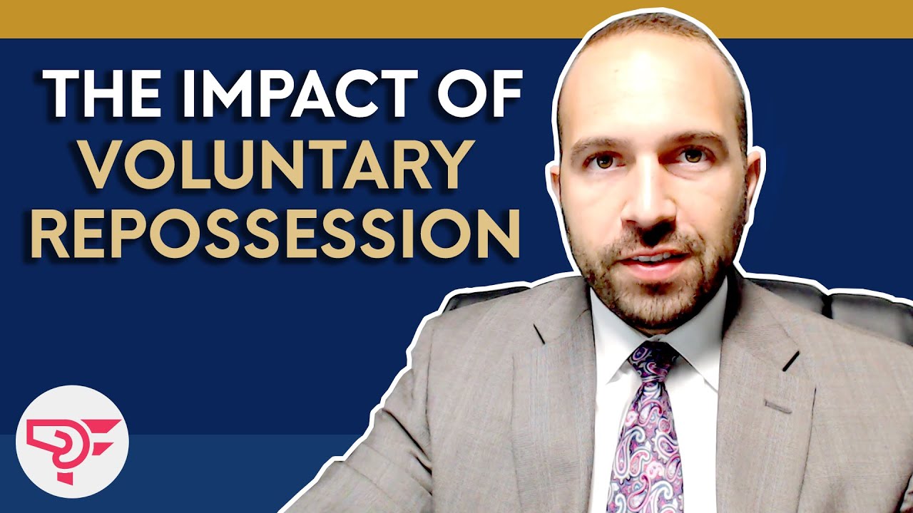 What is the Impact of a Voluntary Repossession?