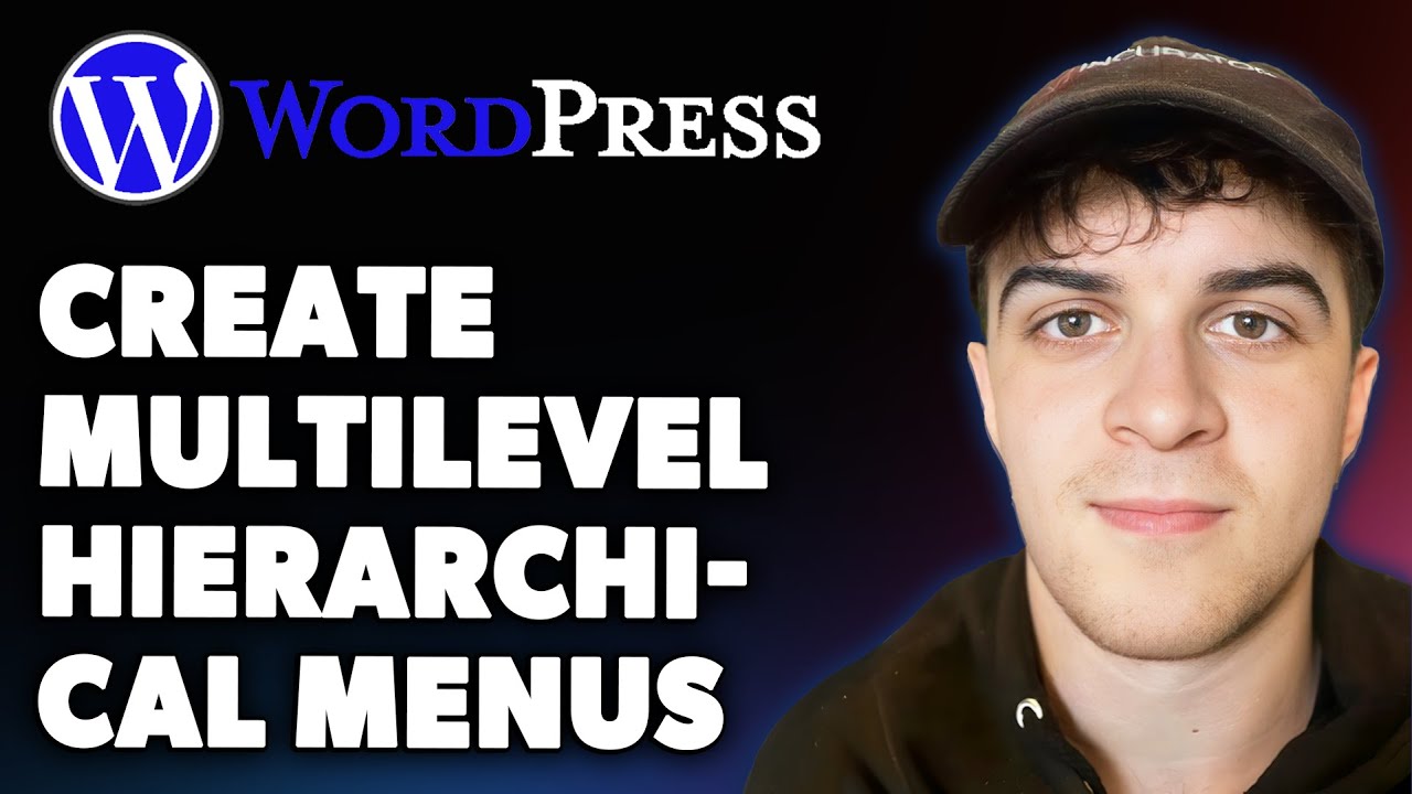 How to Create Multilevel Hierarchical Menus in Wordpress (Full 2025 Guide)