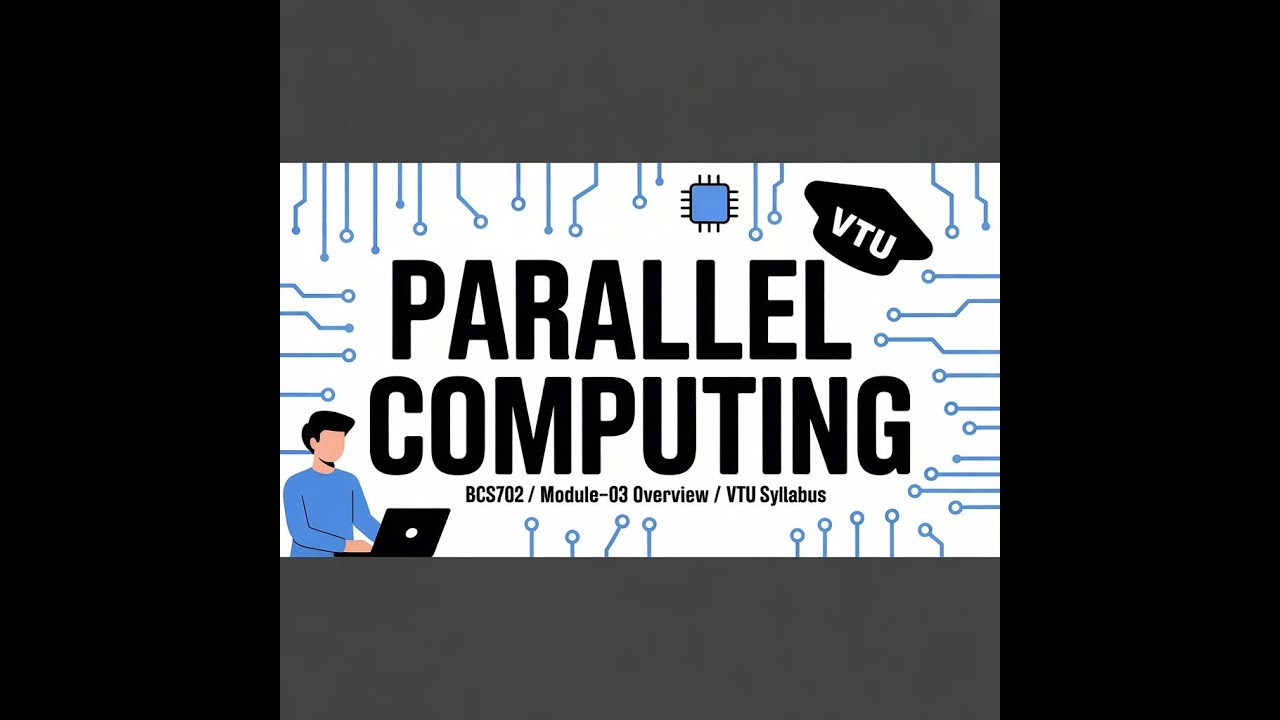 Parallel Computing ll BCS702 Module-03 Overview  ll VTU Syllabus