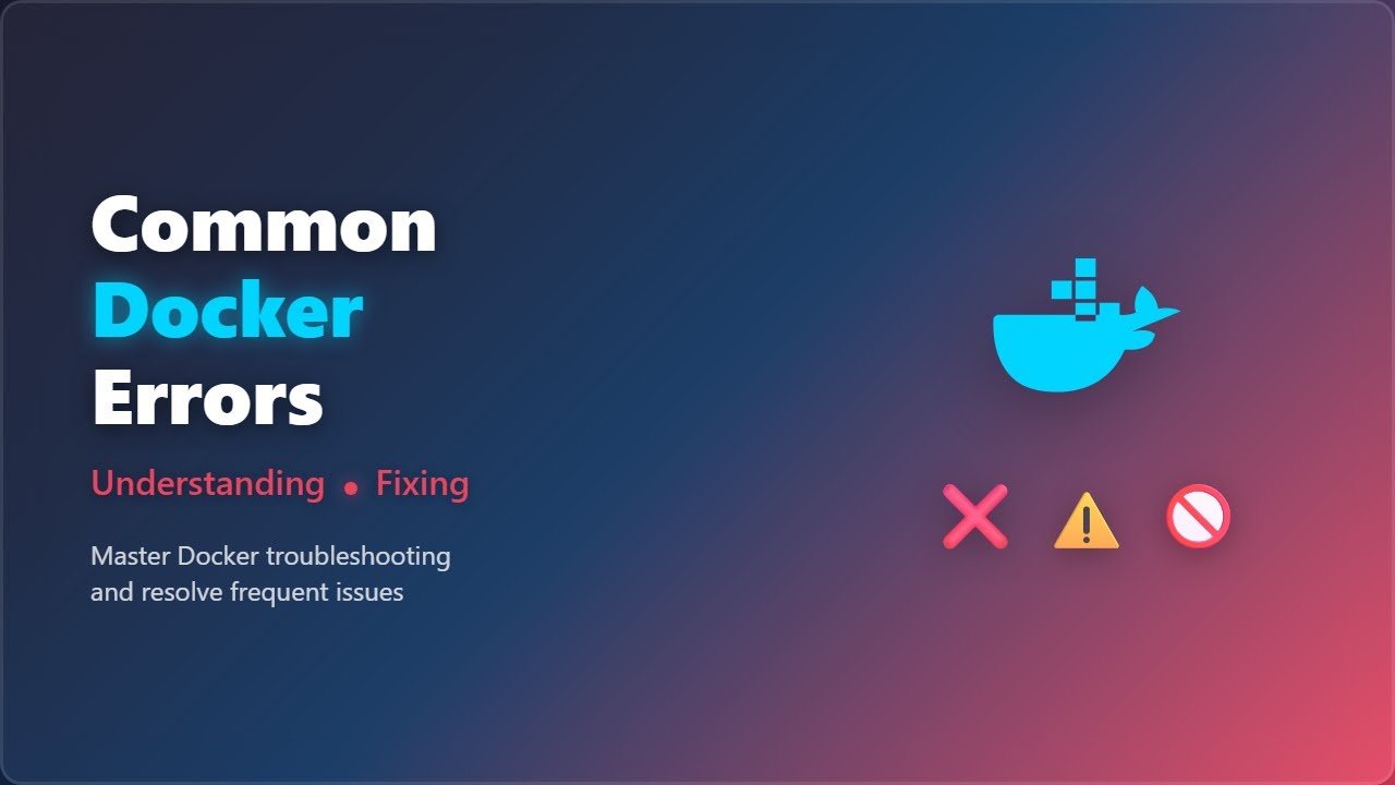 🐳 Troubleshooting Common Docker Errors: A Beginner's Guide