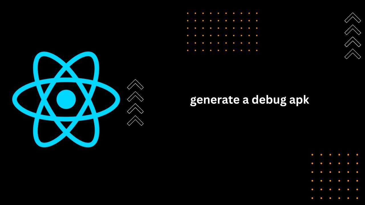 How to generate a debug apk in react-native.?