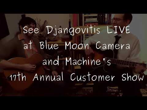 Djangovitis : Live at Blue Moon Camera and Machine's 17th Annual Customer Show