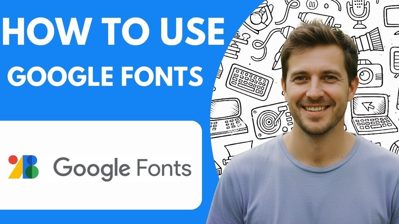 How to Use Google Fonts Full Guide